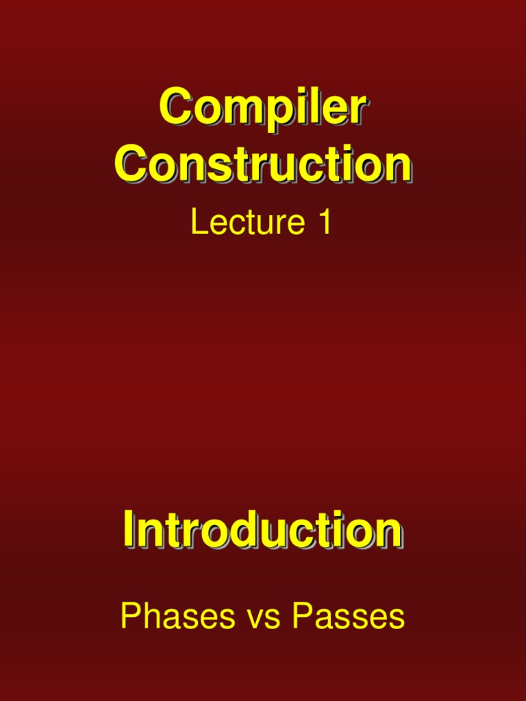Lecture 01 CC | PDF | Parsing | Compiler