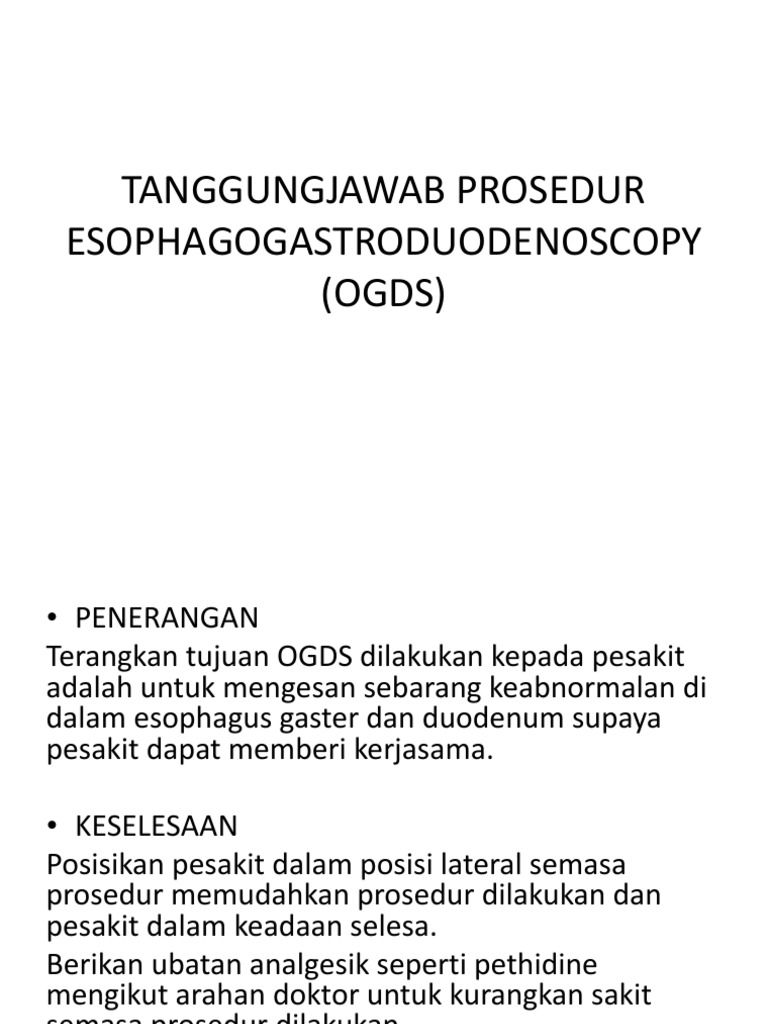 Tanggungjawab Prosedur Esophagogastroduodenoscopy (Ogds) | PDF