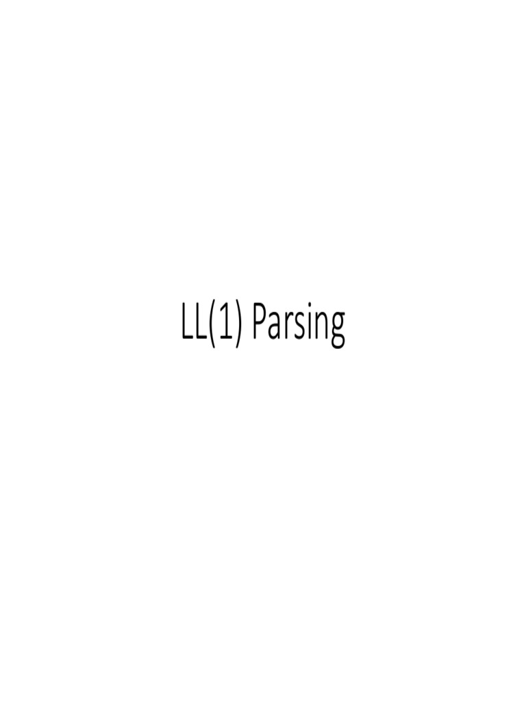 An Example Document Explaining LL(1) Parsing Through Multiple Examples ... An Example Document Explaining LL(1) Parsing Through Multiple Examples ...