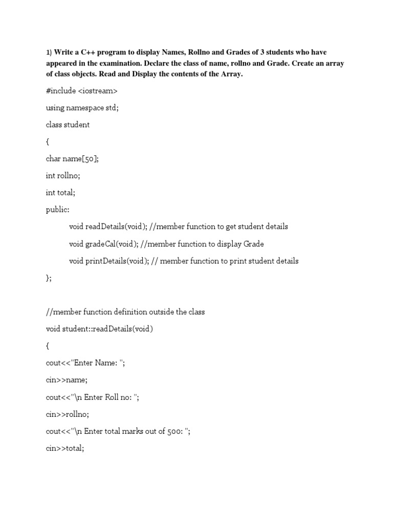 Write a C++ Program to display Names, Roll No., and grades of 3 students who have appeared in ...