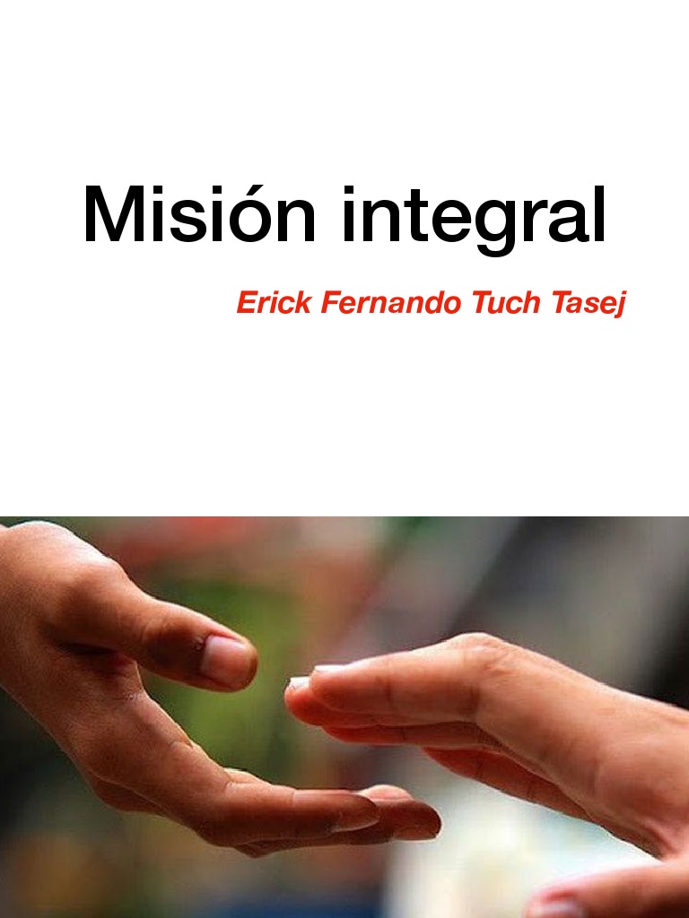 Misión Integral: Evangelio y Transformación | PDF | Misionero | Jesús