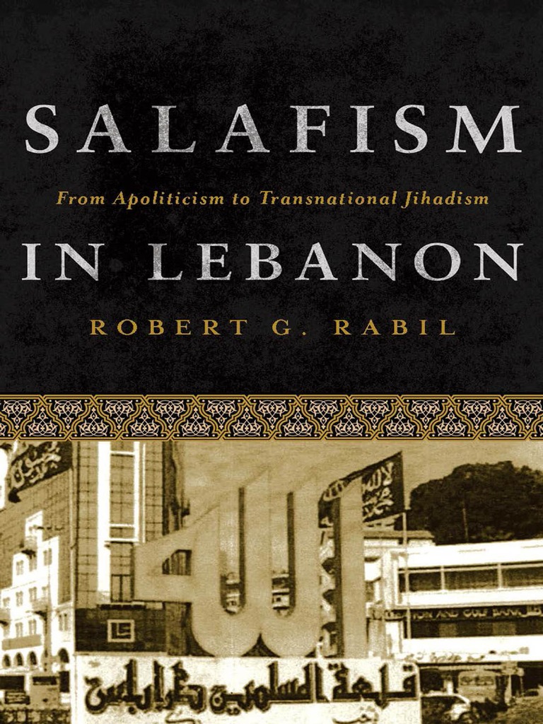 (Robert Rabil) Salafism in Lebanon From Apolitici | PDF | Salafi ...