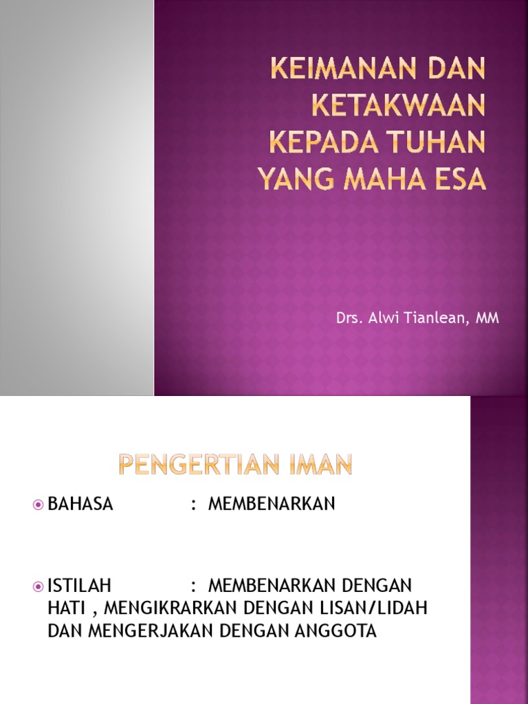 Keimanan Dan Ketakwaan Kepada Tuhan Yang Maha Esa (Kuliah) | PDF