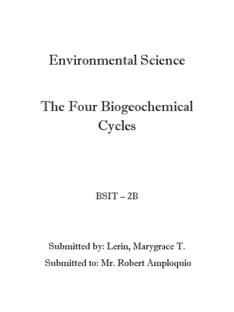 Environmental Science The Four Biogeochemical Cycles: Bsit - 2B | PDF ...