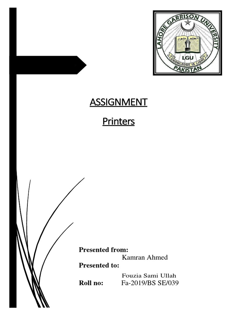 Assignment Printers: Presented From: Presented To: Roll No: Fa-2019/BS SE/039 | PDF | Printer ...