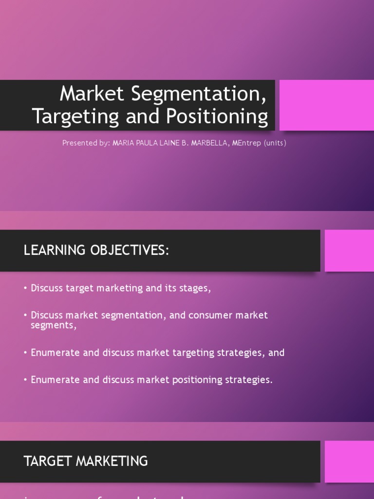 Target Marketing: Segmentation & Positioning | PDF | Market ...