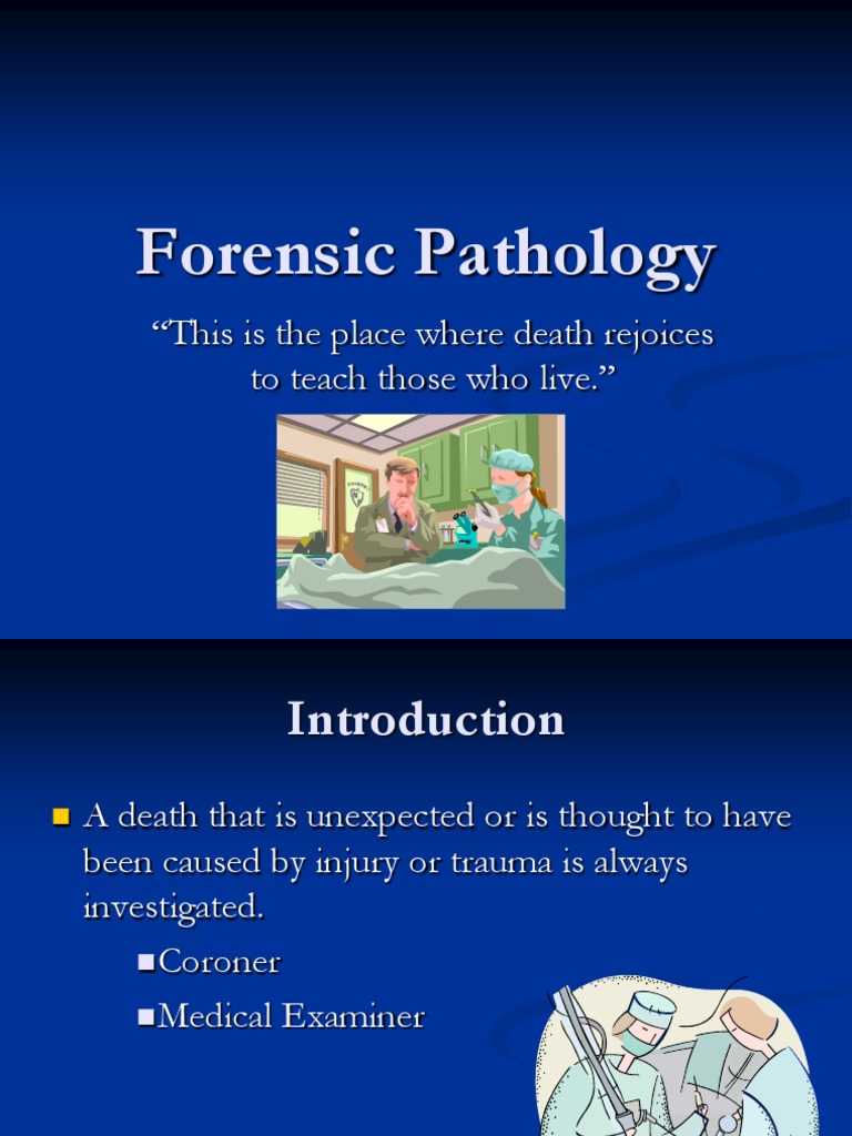Forensic Pathology Role of The Medical Examiner PPT | PDF | Coroner ...