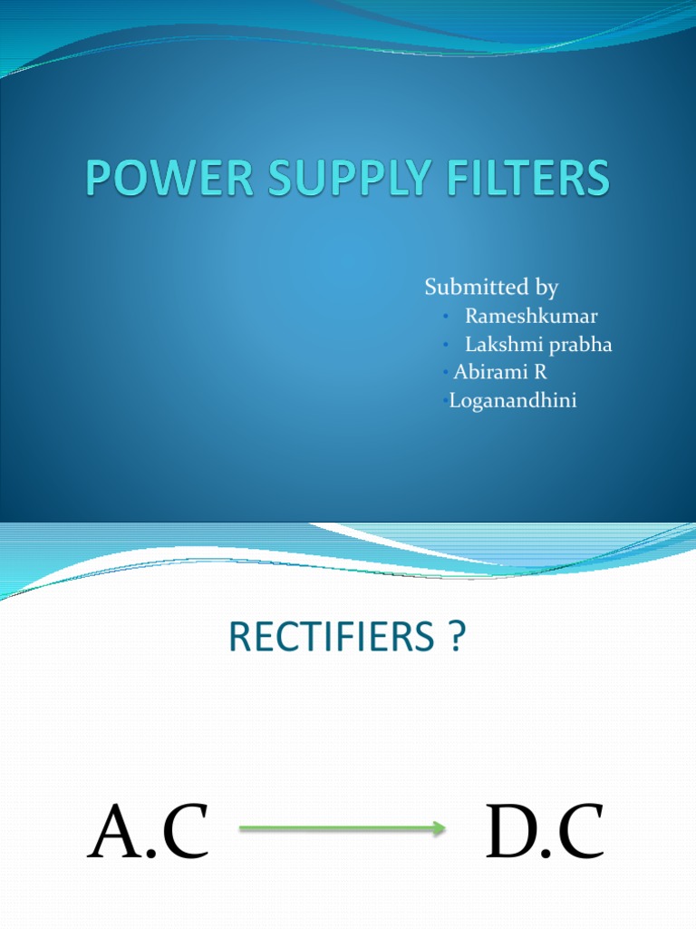 Power Supply Filters | PDF | Rectifier | Electronic Filter