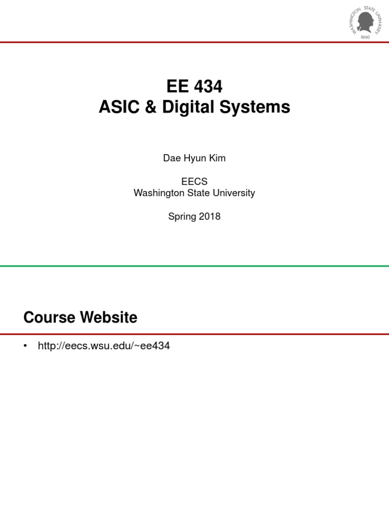 EE 434 ASIC & Digital Systems: Dae Hyun Kim Eecs Washington State ...
