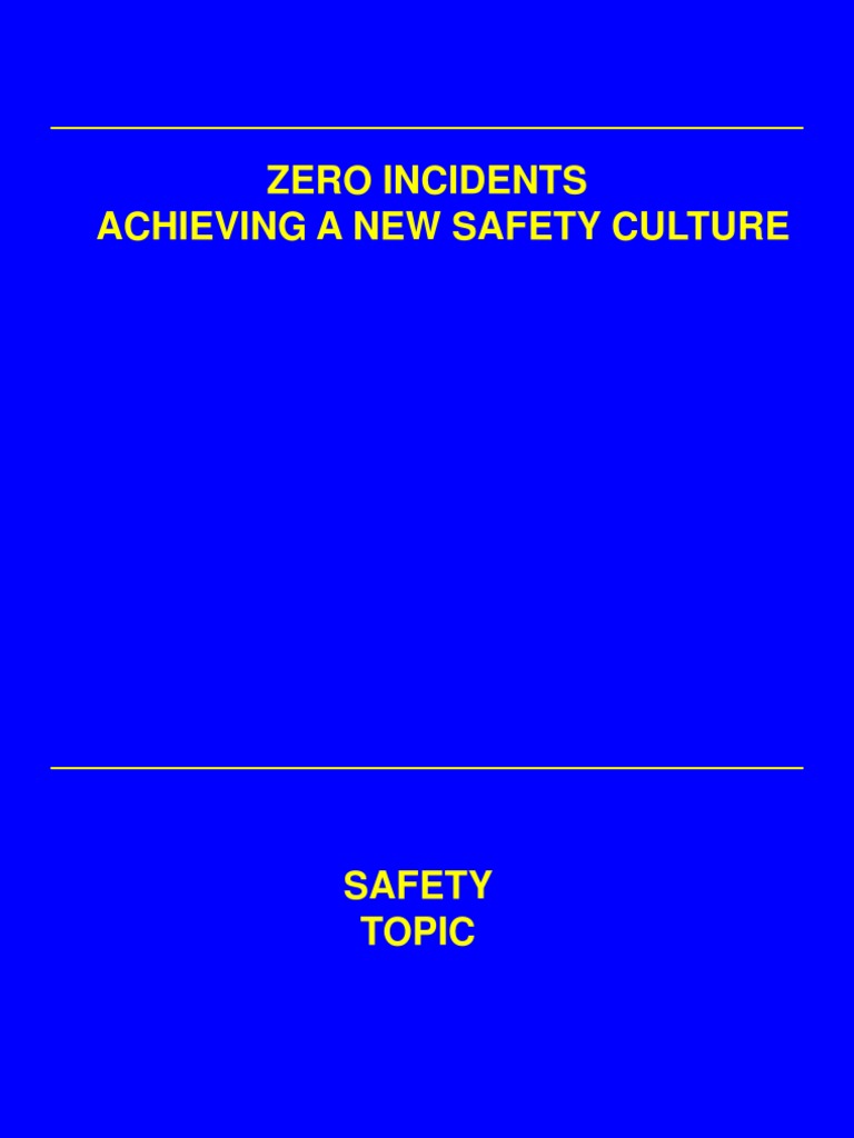 Zero Incidents Achieving A New Safety Culture | PDF | Goal | Safety
