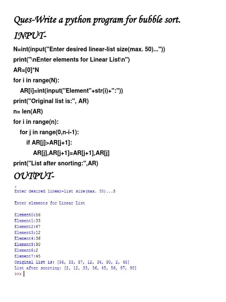 Ques-Write A Python Program For Bubble Sort. Input | PDF