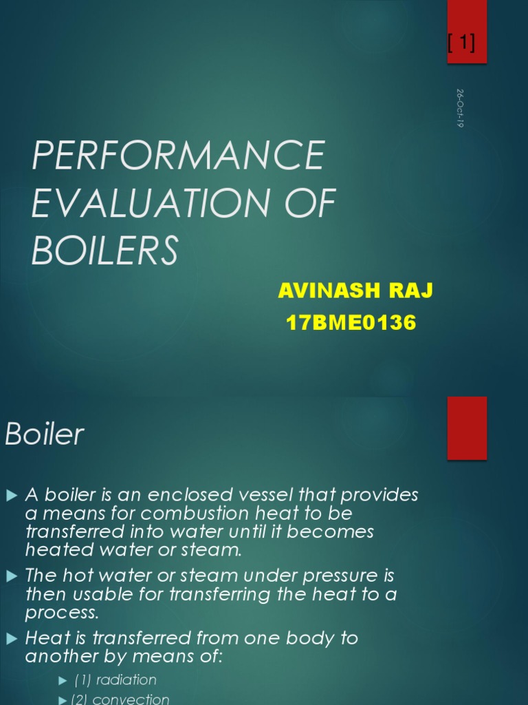 Performance Evaluation of Boilers: Avinash Raj 17BME0136 | PDF | Boiler | Combustion