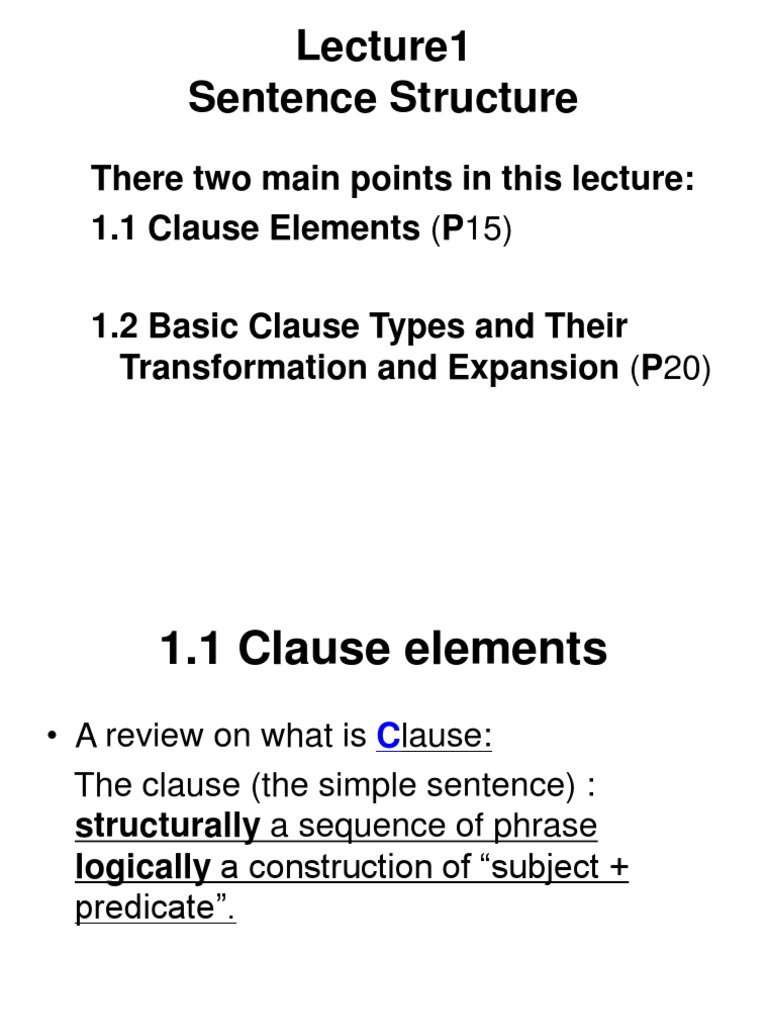Sentence Structure: There Two Main Points in This Lecture: 1.1 Clause ...