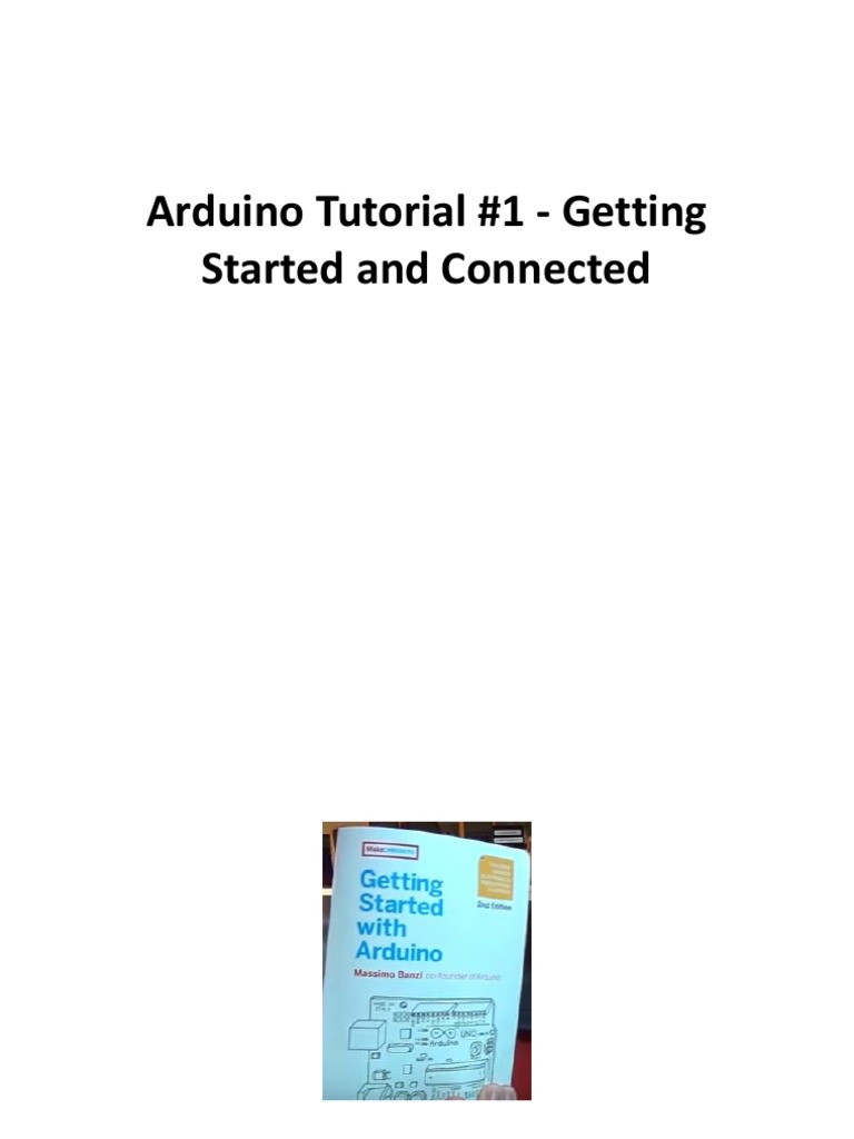 Arduino Tutorial #1 - Getting Started and Connected | PDF