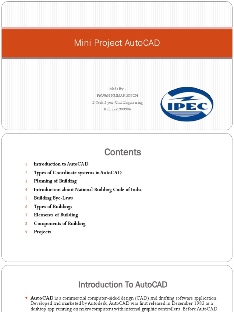 Mini Project Autocad: Made By:-Pawan Kumar Singh B.Tech 2 Year Civil ...