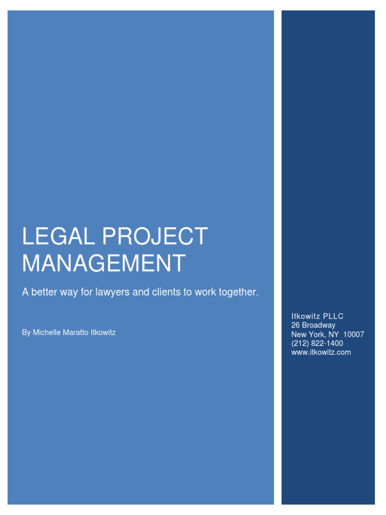 Legal Project Management: A Better Way For Lawyers and Clients To Work ...