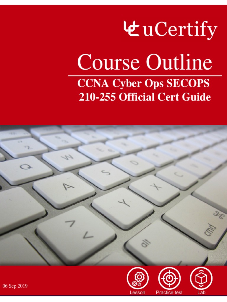 Course Outline: Ccna Cyber Ops Secops 210-255 Official Cert Guide | PDF ... Course Outline: Ccna Cyber Ops Secops 210-255 Official Cert Guide | PDF ...