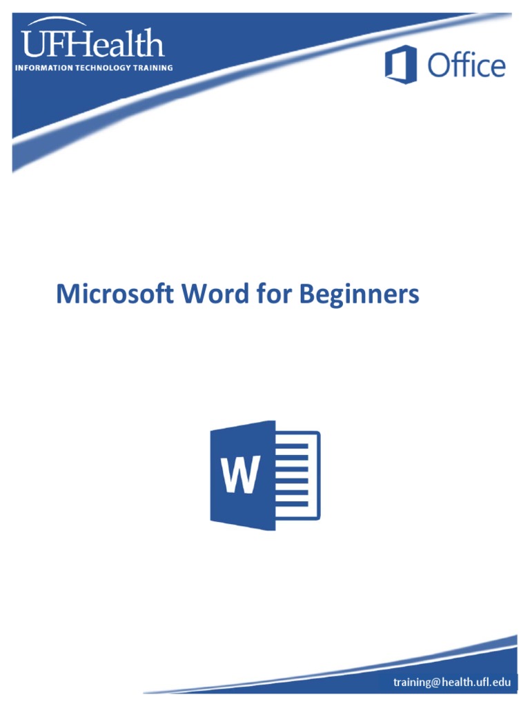 Microsoft Word For Beginners: Training@health - Ufl.edu | PDF ...