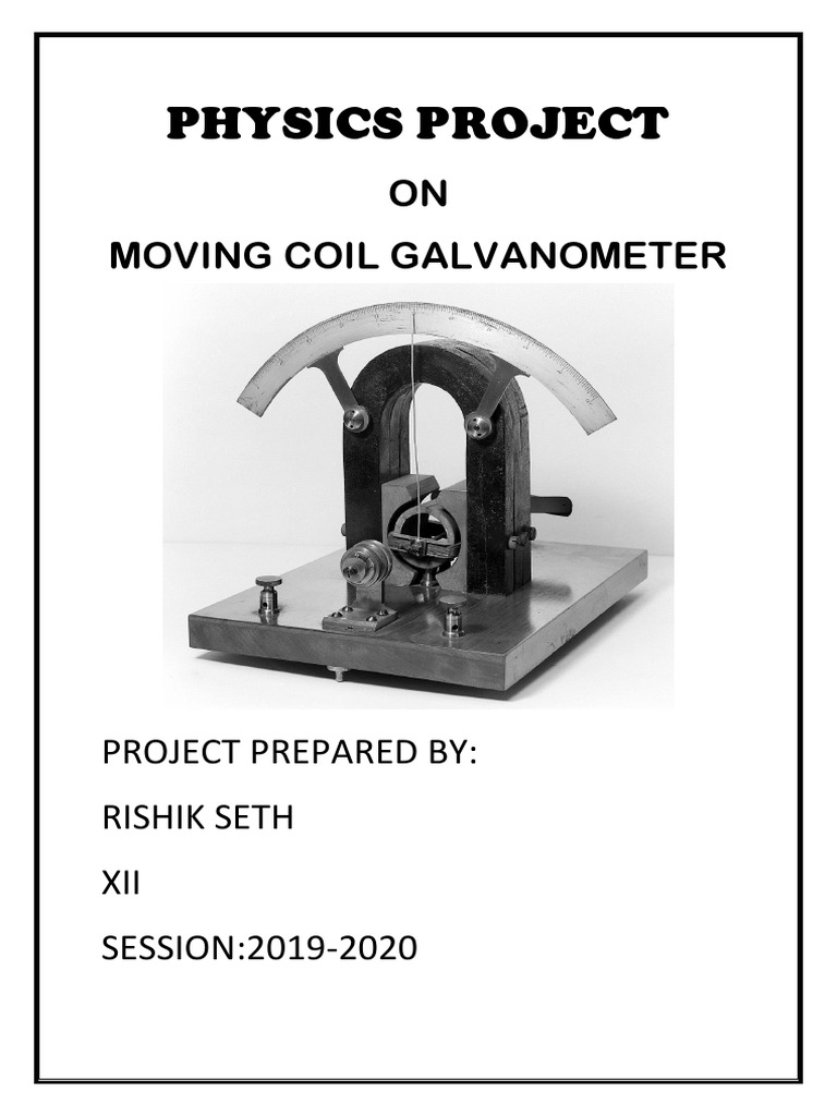 Physics Project: ON Moving Coil Galvanometer | PDF | Series And ...
