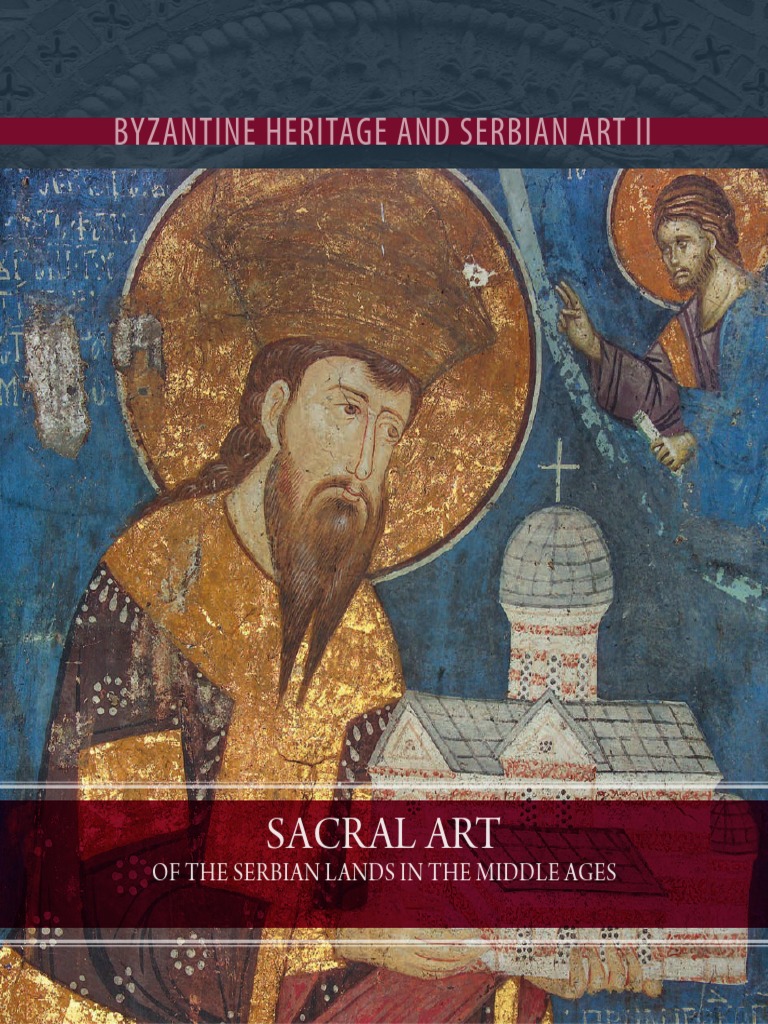 Sacral Art of The Serbian Land in The Middle Ages | PDF | Byzantine ...
