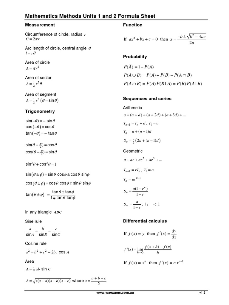 Mathematics Methods Units 1 and 2 Formula Sheet: π θ θ 4 If 0 then 2 − ± − + + = = | PDF | Sine ...