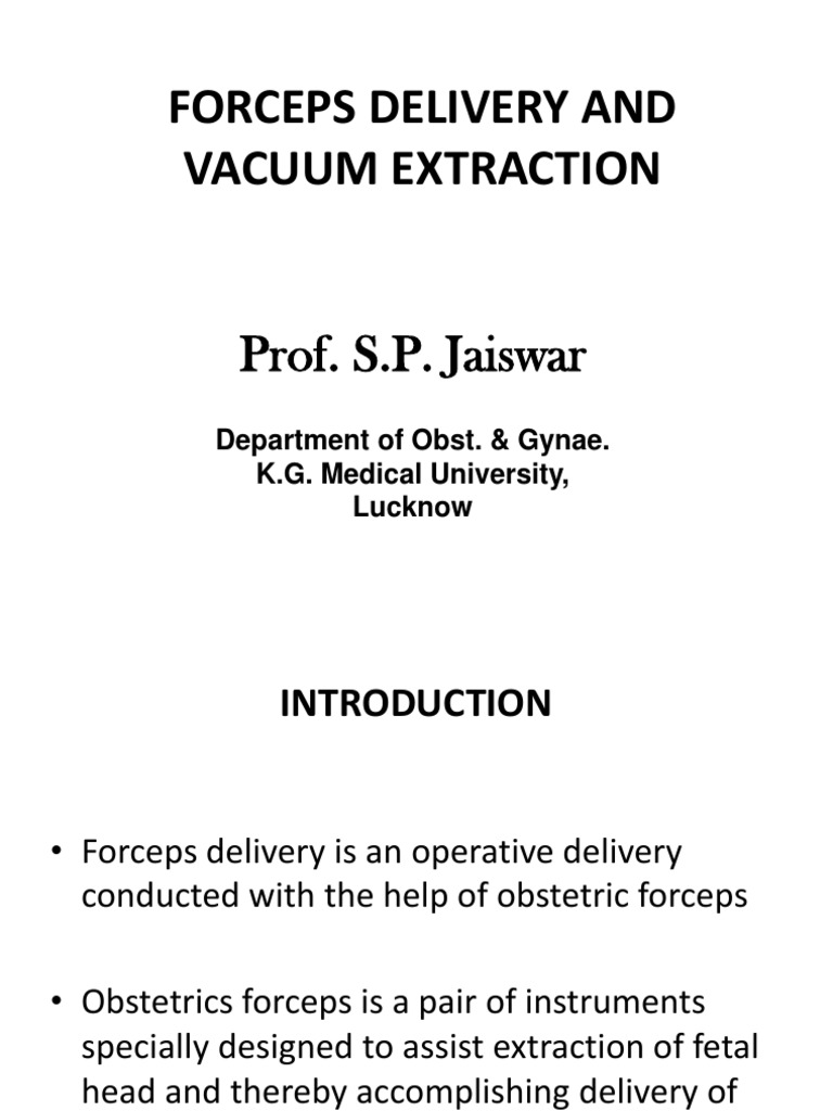 Forceps Delivery and Vaccum Extraction | PDF | Caesarean Section ...