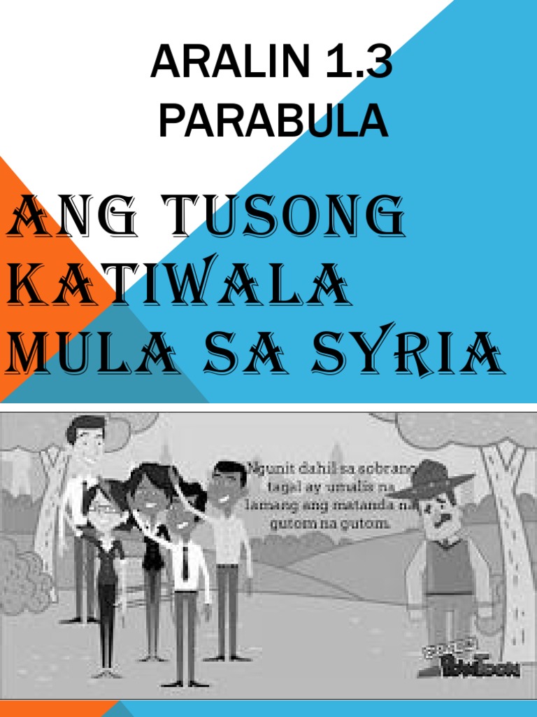 Aralin 1.3 Parabula: Ang Tusong Katiwala Mula Sa Syria