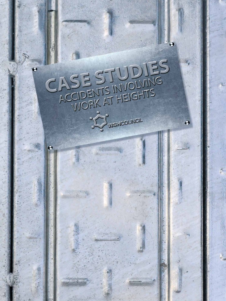 Case Studies of Accidents Involving Working at Heights | PDF | Risk ...
