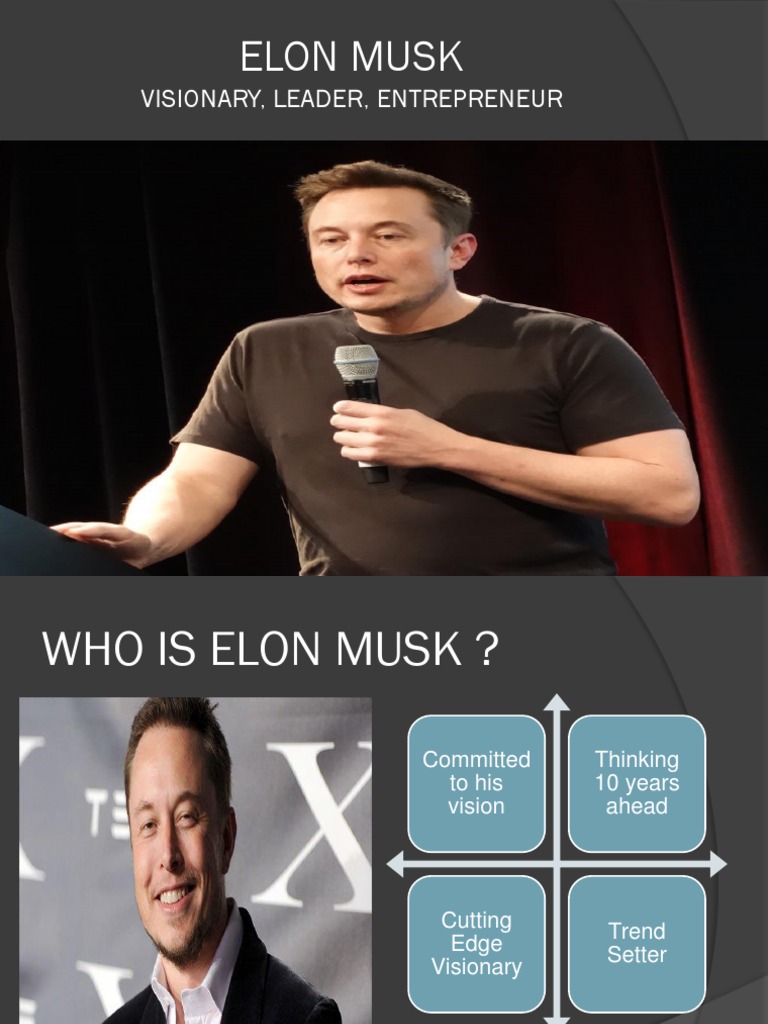 Elon Musk: Visionary, Leader, Entrepreneur | PDF