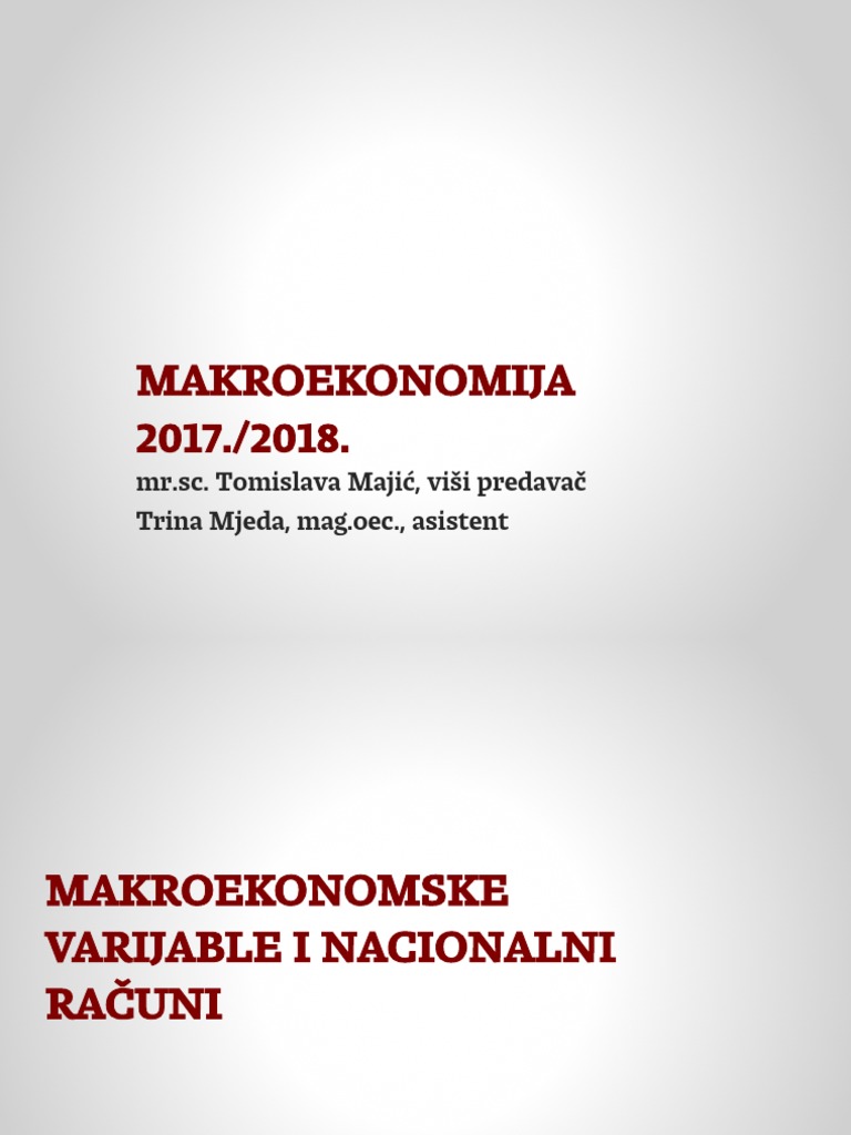 01 Makroekonomija Makroekonomske Varijable I Nacionalni Racuni | PDF