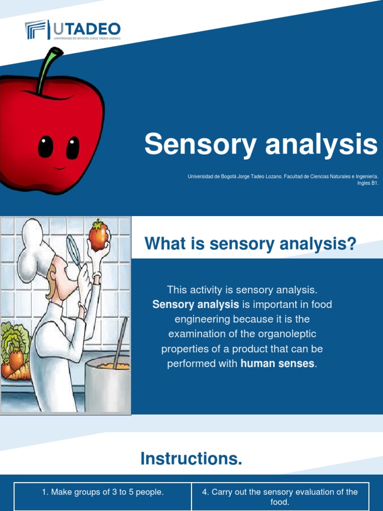Sensory Analysis: Universidad de Bogotá Jorge Tadeo Lozano. Facultad de ...