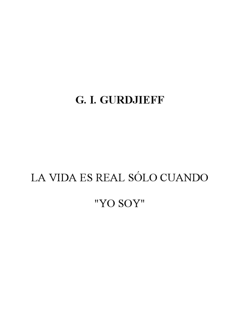 La Vida es Real Solo Cuando "Yo Soy" | PDF | Religión y espiritualidad