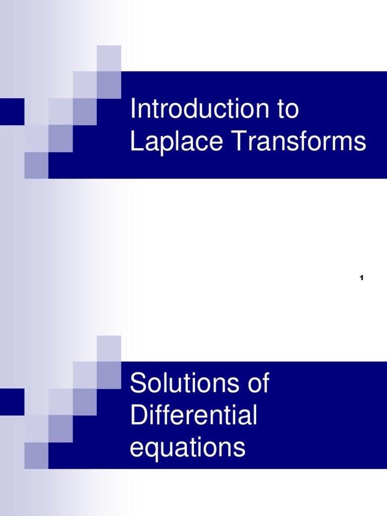 Introduction to Laplace Transforms for Solving Differential Equations ...