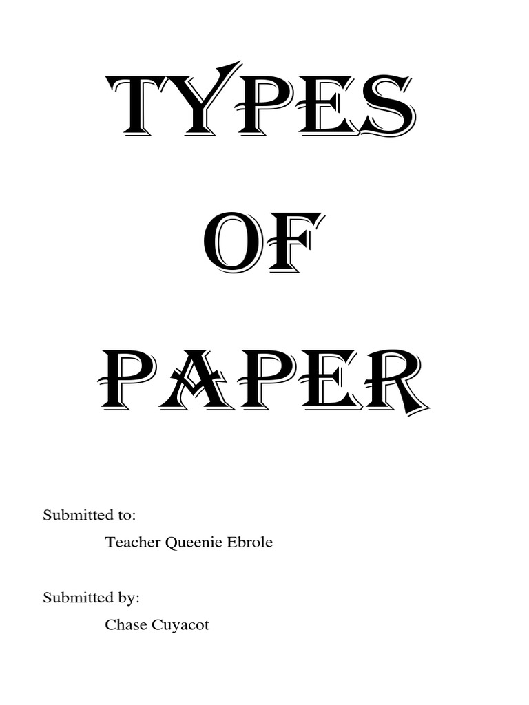 Types of Paper Explained | PDF | Art | General Fiction