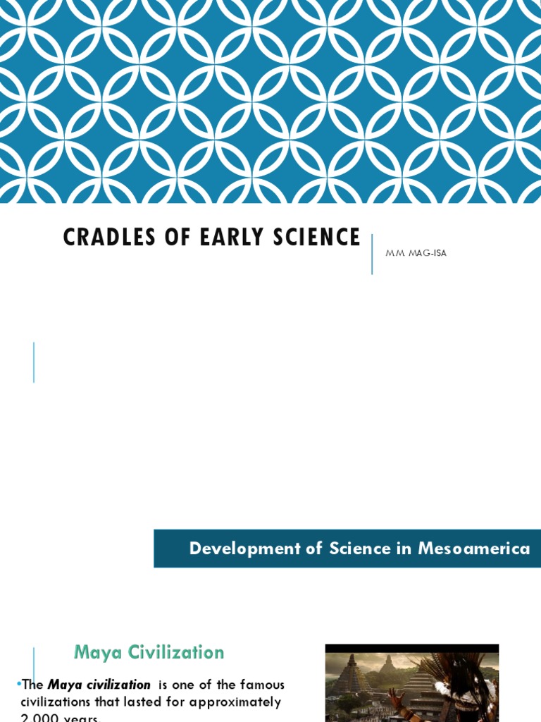 Cradles of Early Science | PDF | Teaching Mathematics | Science