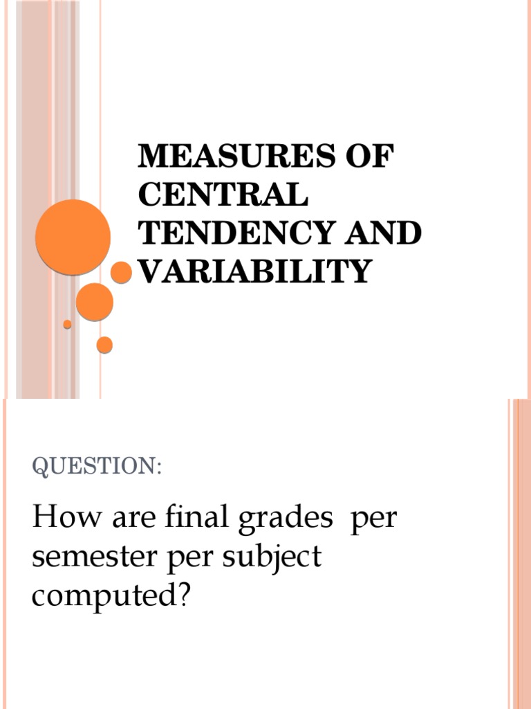 Measures of Central Tendency and Variability | PDF | Median | Mean