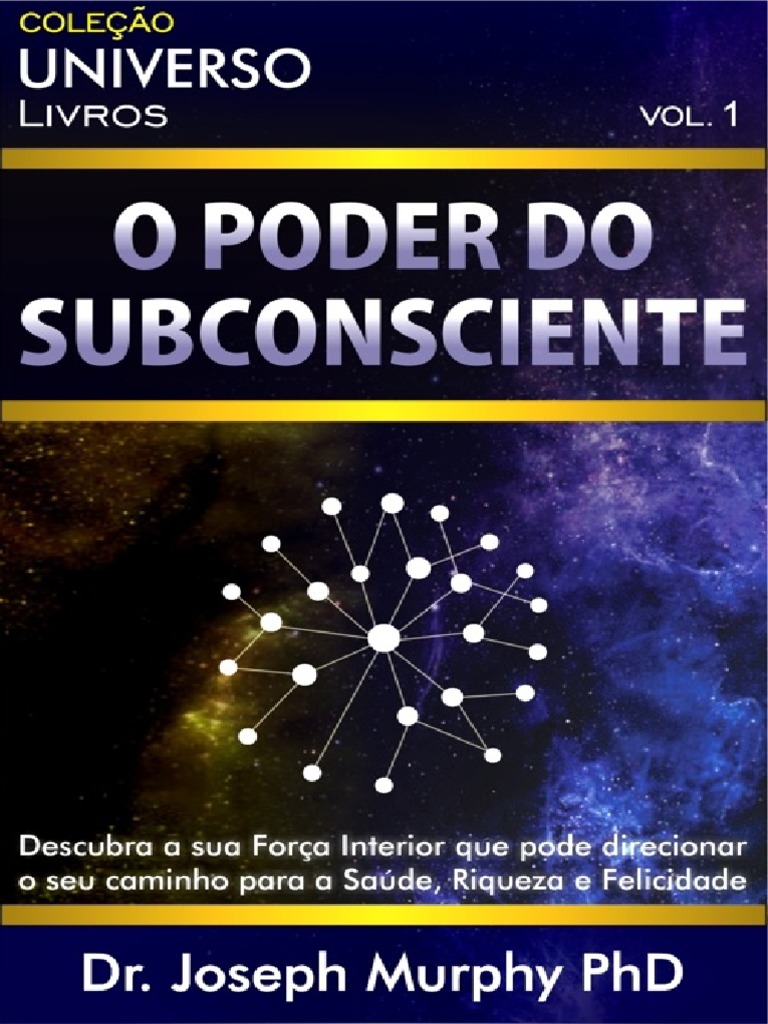 O Poder Do Subconsciente - Ebook | PDF | Science | Ciência Filosófica