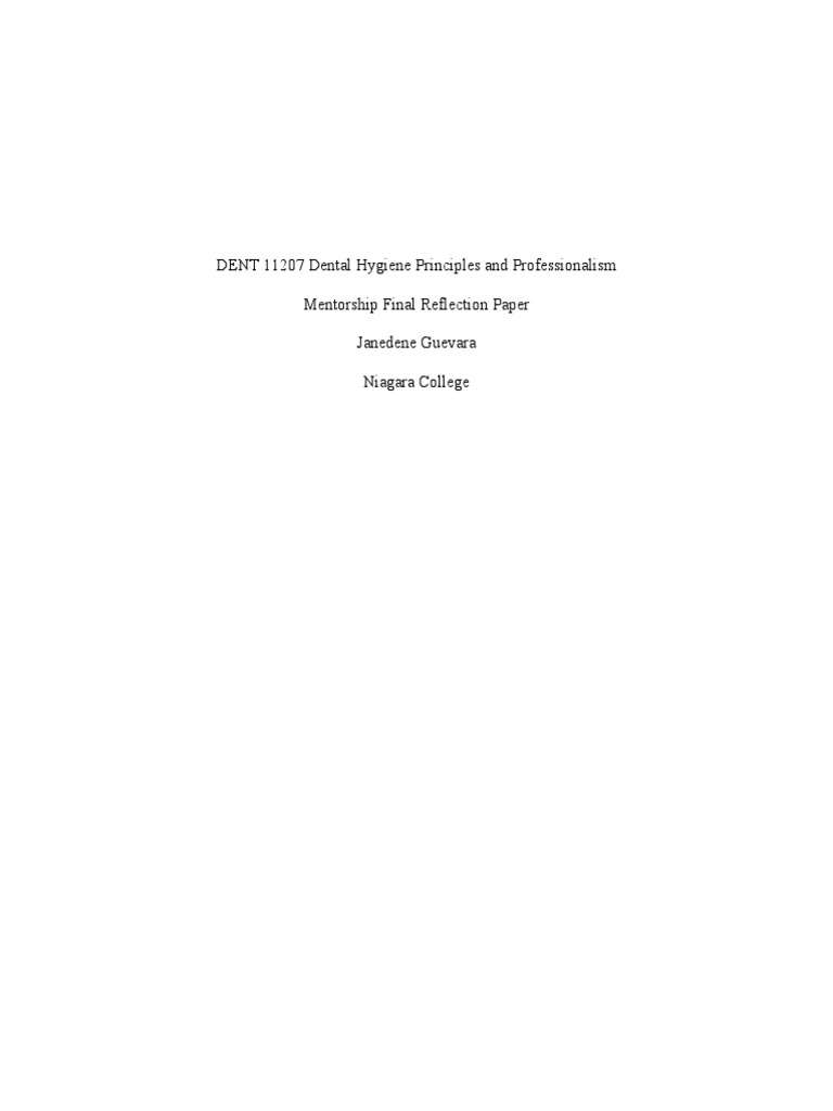 DENT 11207 Dental Hygiene Principles and Professionalism Mentorship ...