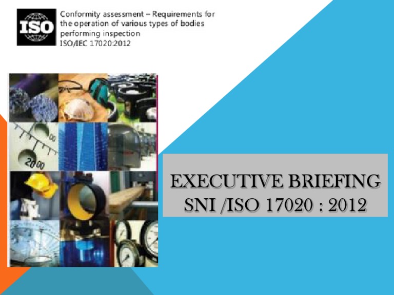 Executive Briefing SNI /ISO 17020: 2012 | PDF