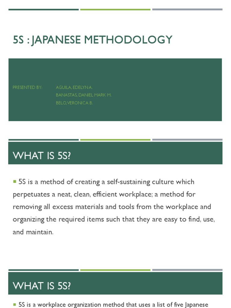 5S: Japanese Methodology: Presented By: Aguila, Edelyn A. Banastas ...