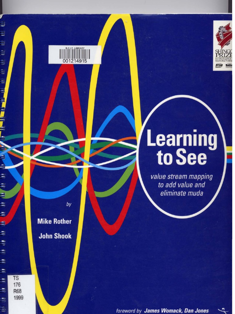Mike Rother - Learning To See Version 1.2 (Kanban) - Value Stream Lean ...