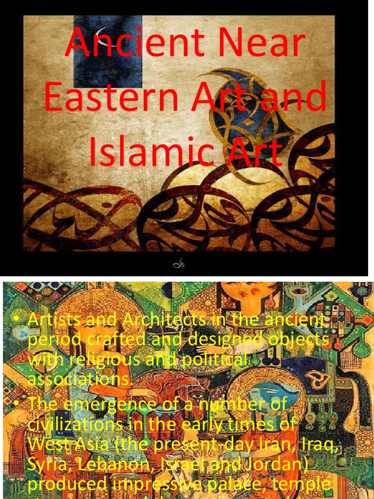 Ancient Near Eastern Art and Islamic Art | PDF | Paintings | Religion ...