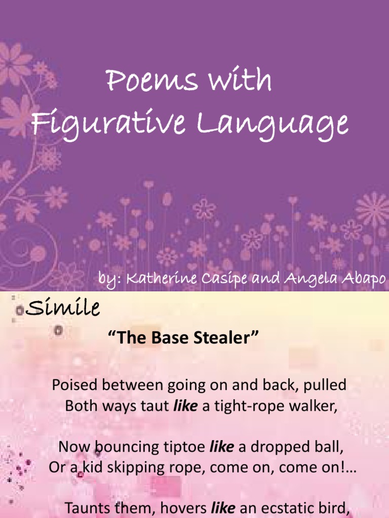 Poems With Figurative Language: By: Katherine Casipe and Angela Abapo ...