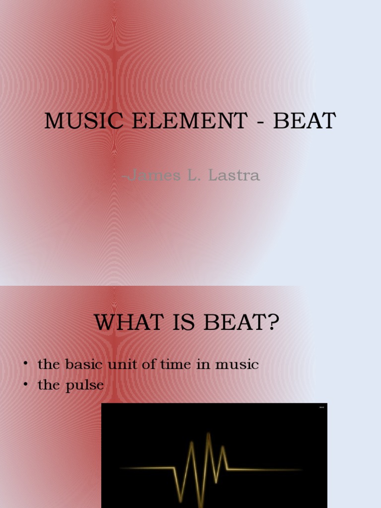 MUSIC ELEMENT - BEAT and TEMPO | PDF | Rhythm | Tempo