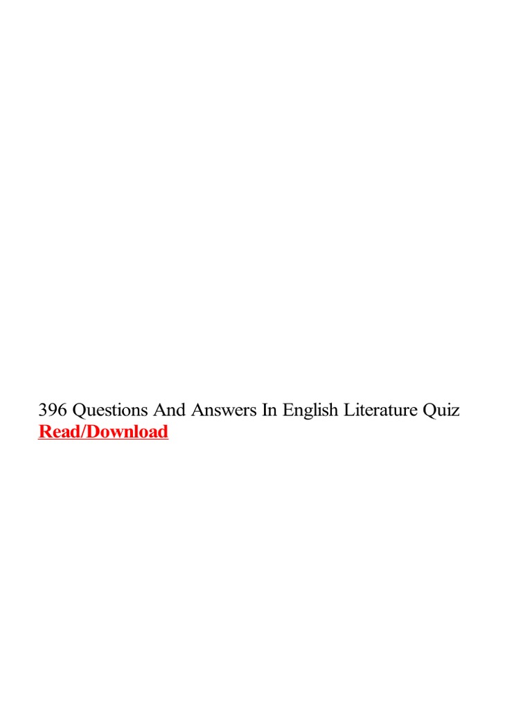 396 Questions and Answers in English Literature Quiz | PDF | Question ...