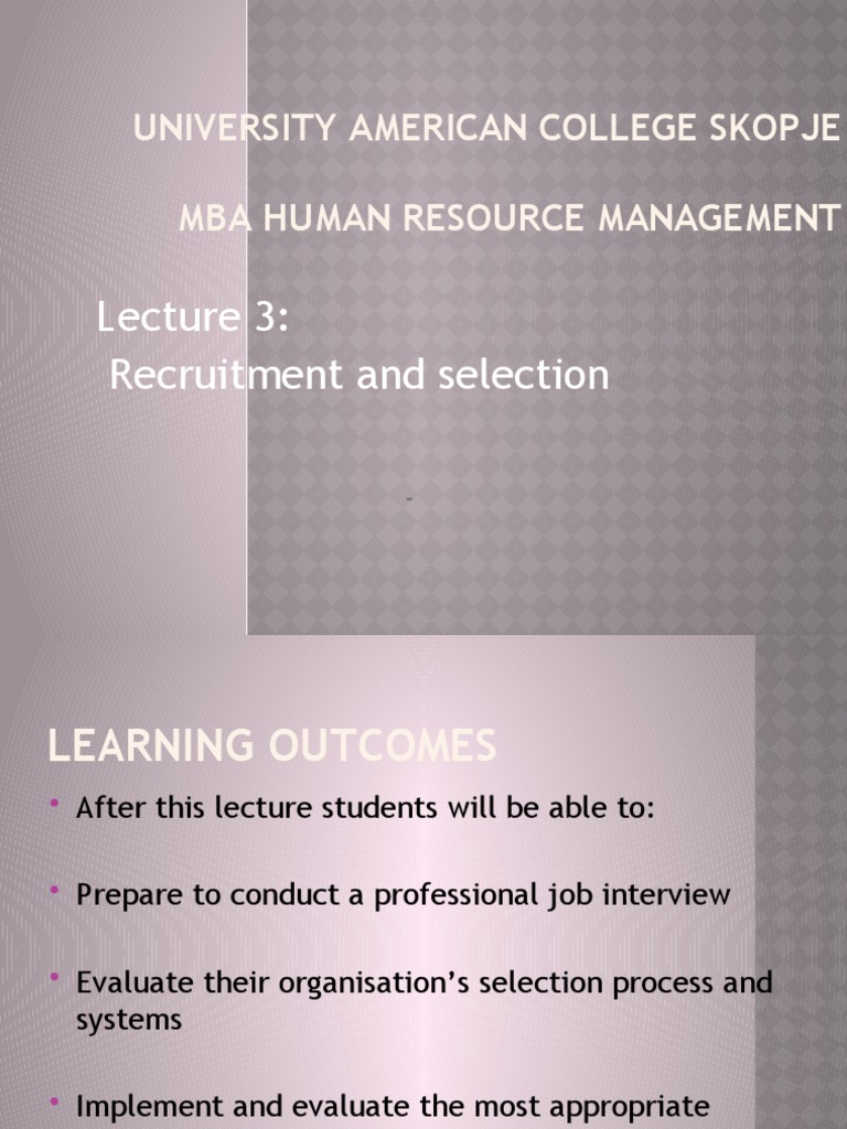 Lec 10 Recruitment & Selection | PDF | Competence (Human Resources ...