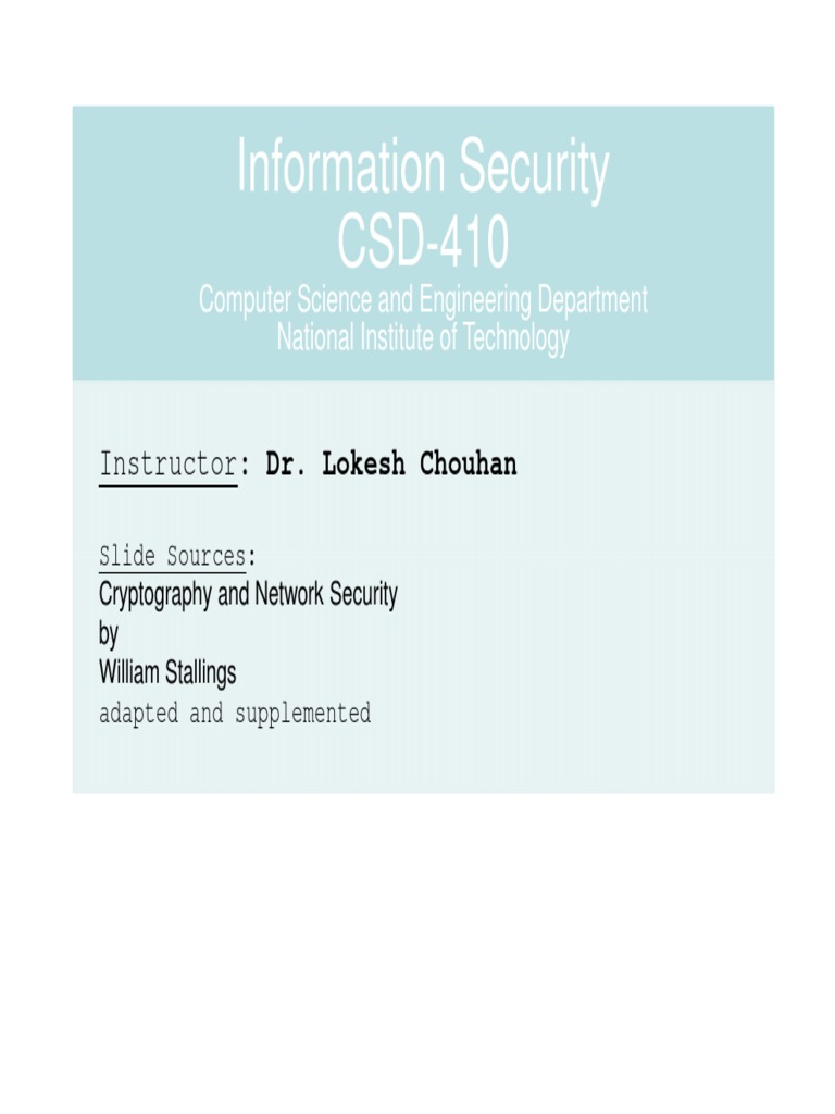 Information Security CSD-410: Computer Science and Engineering Department National Institute of ...