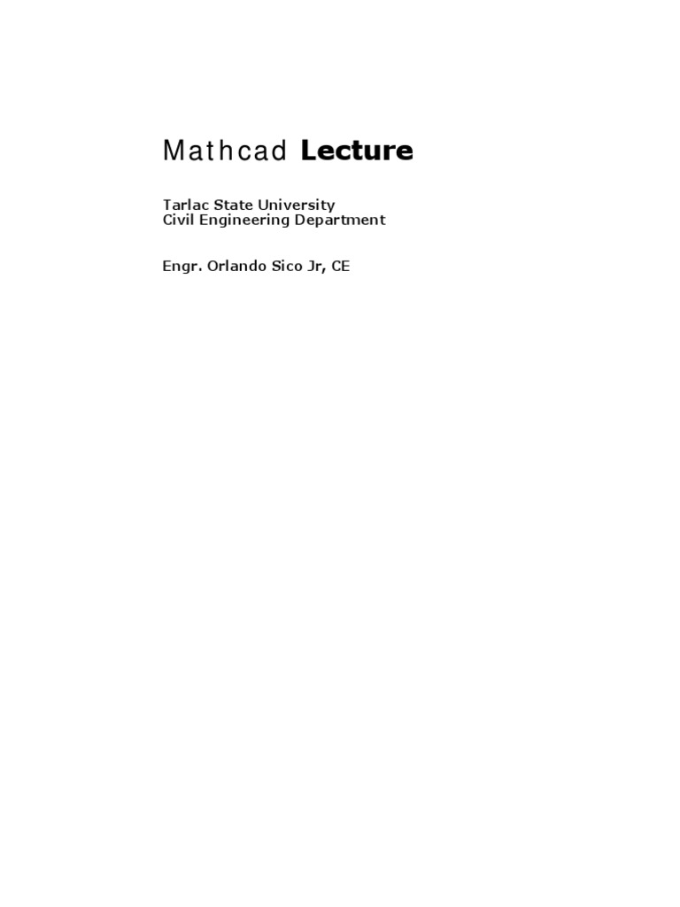 Mathcad Lecture: Tarlac State University Civil Engineering Department ...