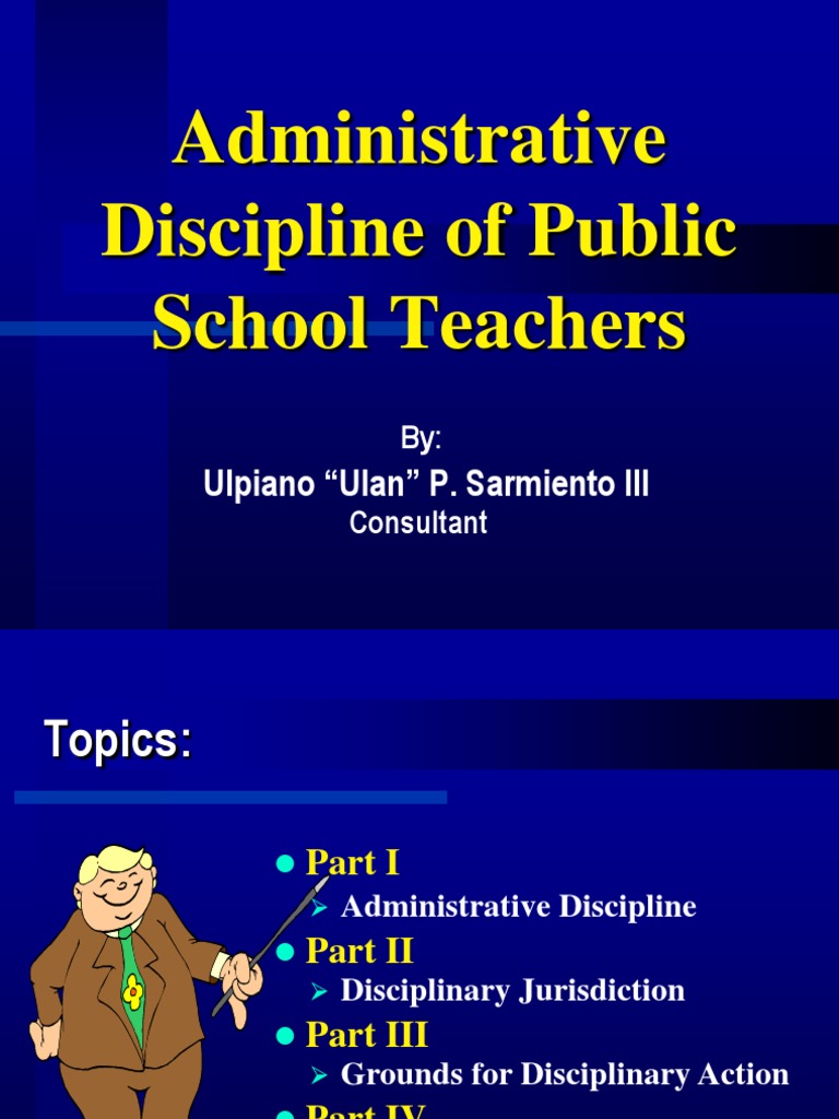 Administrative Discipline of Public School Teachers: Ulpiano "Ulan" P ...