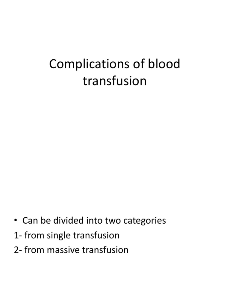 Blood Transfusion Complications Overview | PDF | Body Fluids | Medical ...